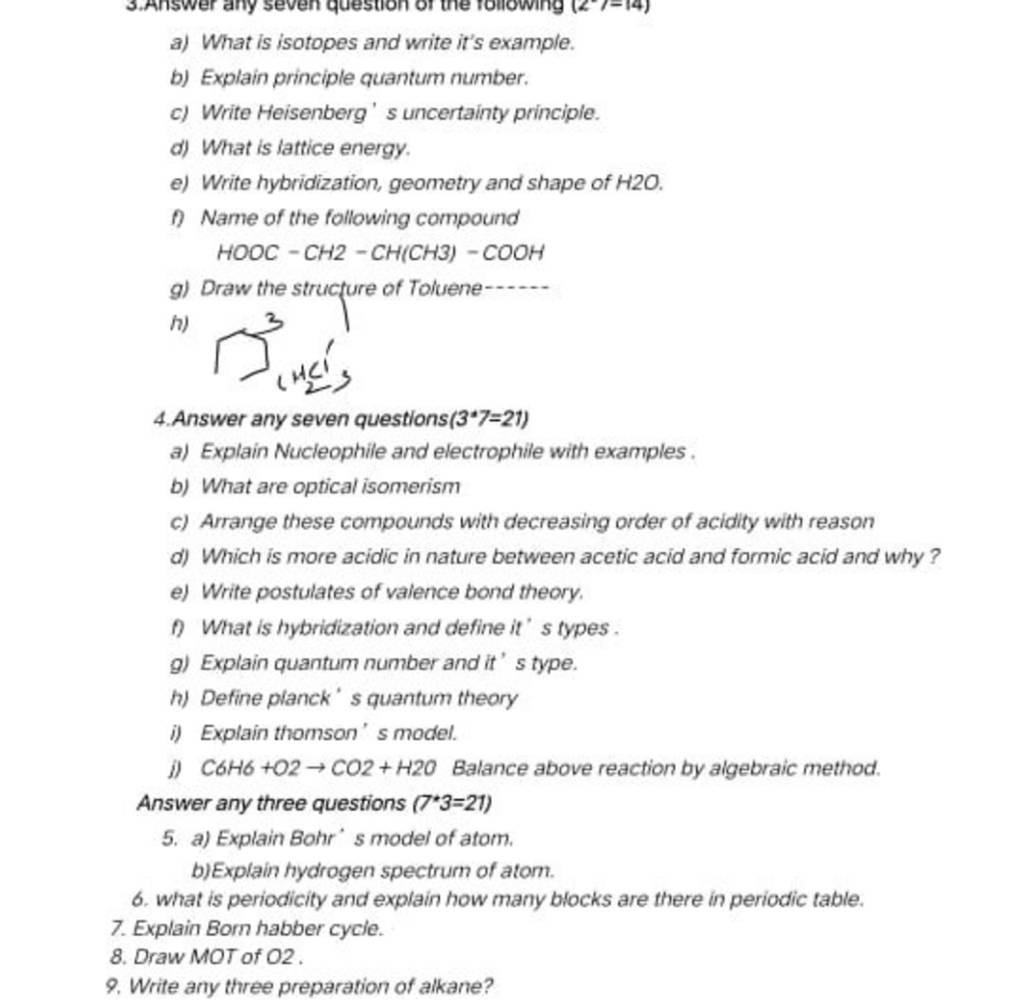 HOOC−CH2−CH(CH3)−COOH g) Draw the strucfure of Tolvene h) 4. Answer any s..