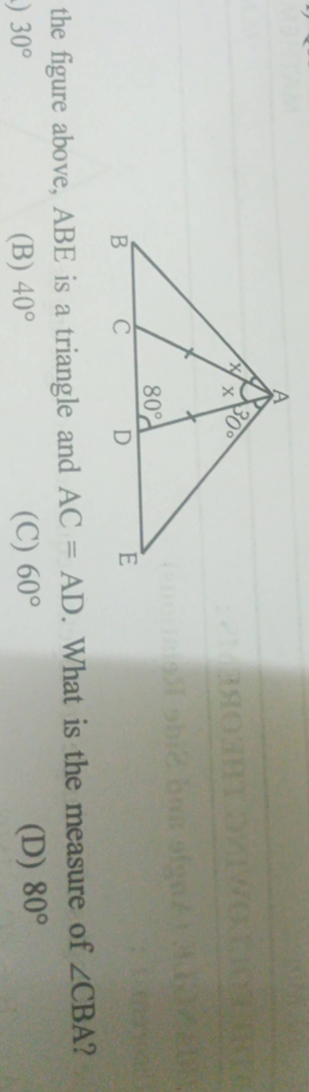the figure above, ABE is a triangle and AC=AD. What is the measure of ∠CB..