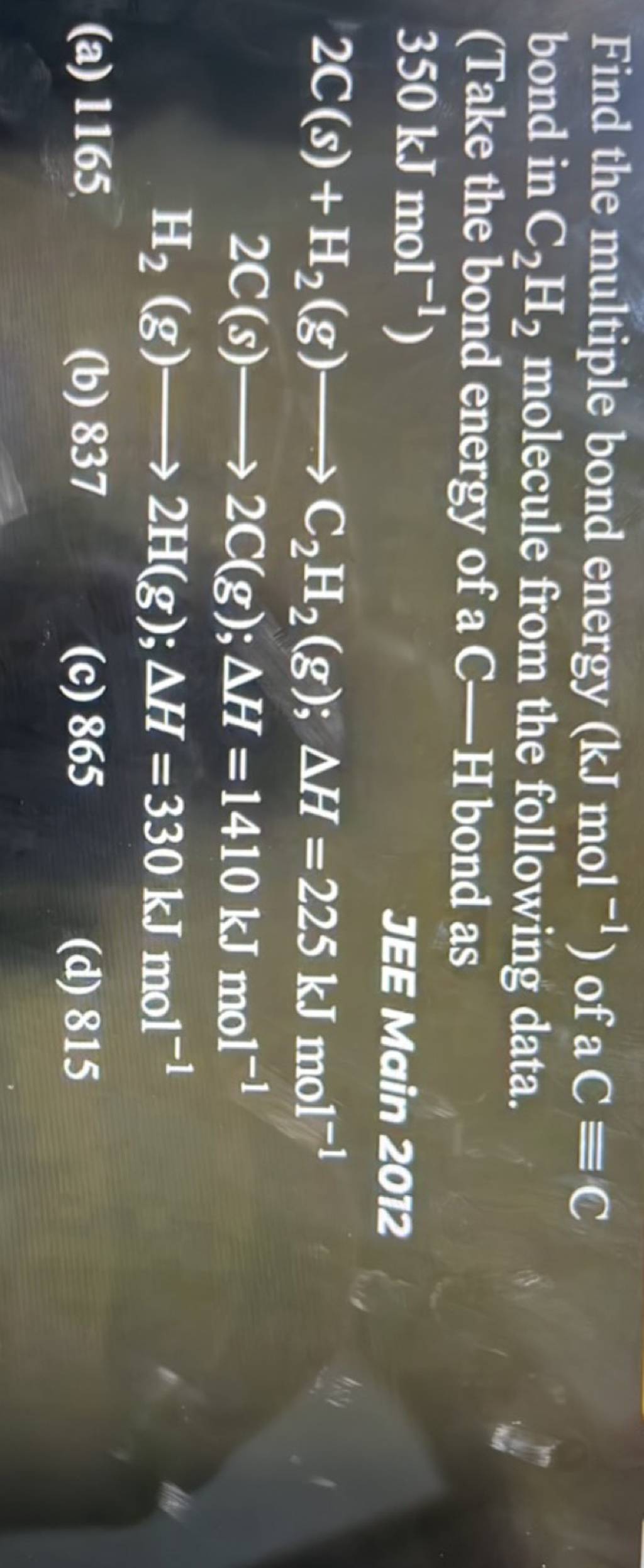 Find the multiple bond energy (kJmol−1) of a C≡C bond in C2 H2 molecule