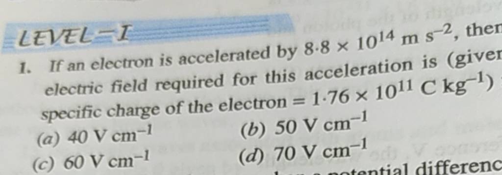 If An Electron Is Accelerated By 8 8×1014 M S−2 Ther ∠evel I Electric Fi