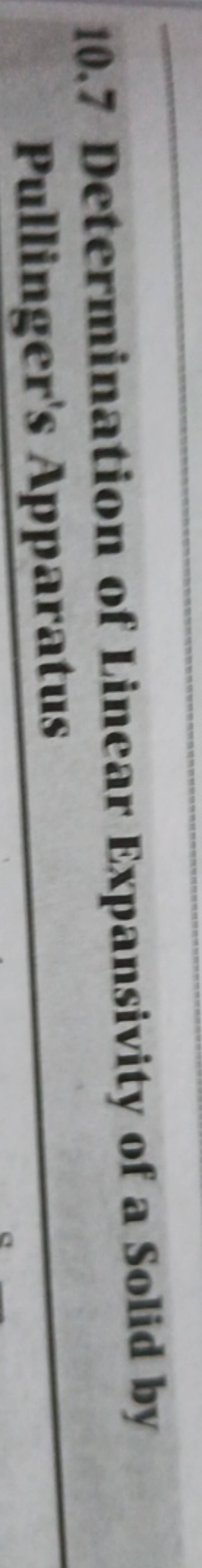 10.7 Determination of Linear Expansivity of a Solid by Pullinger's Appara..