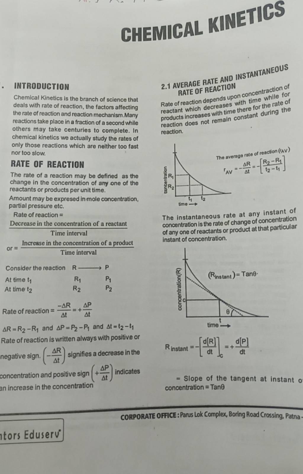 INTRODUCTION 2.1 AVERAGE RATE AND INSTANTANEOUS Chemical Kinetics is the