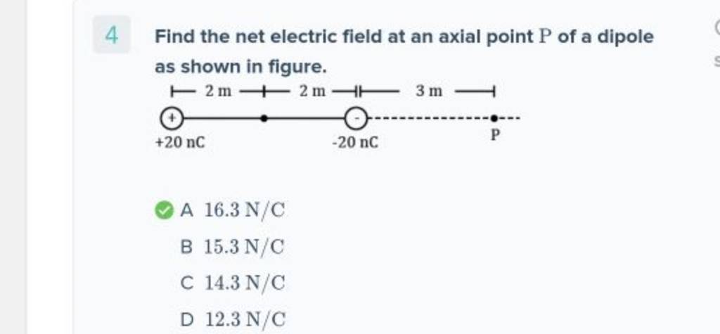 4 Find the net electric field at an axial point P of a dipole as shown in..