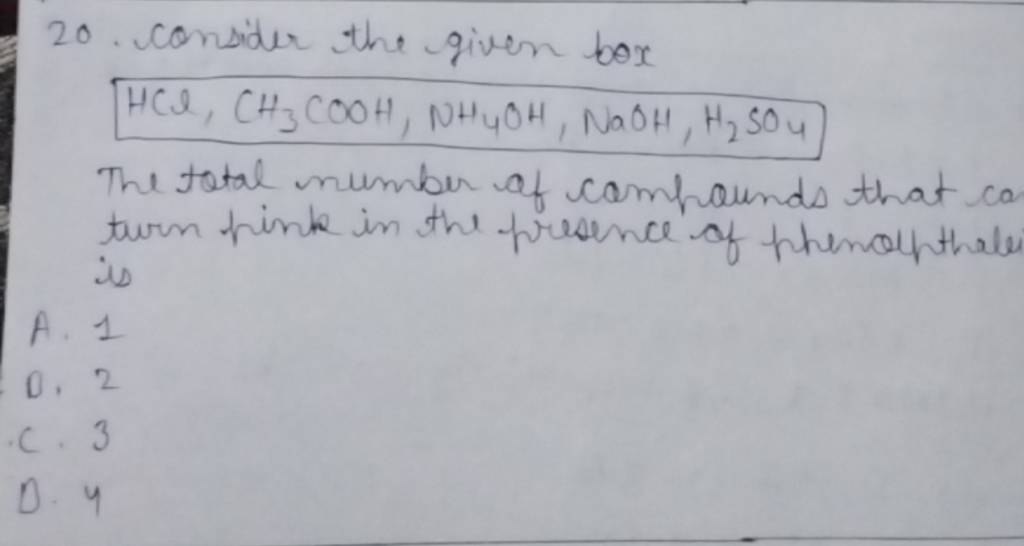 20. consider the given box HCl,CH3 COOH,NH4 OH,NaOH1 ,H2 SO4 The total n..