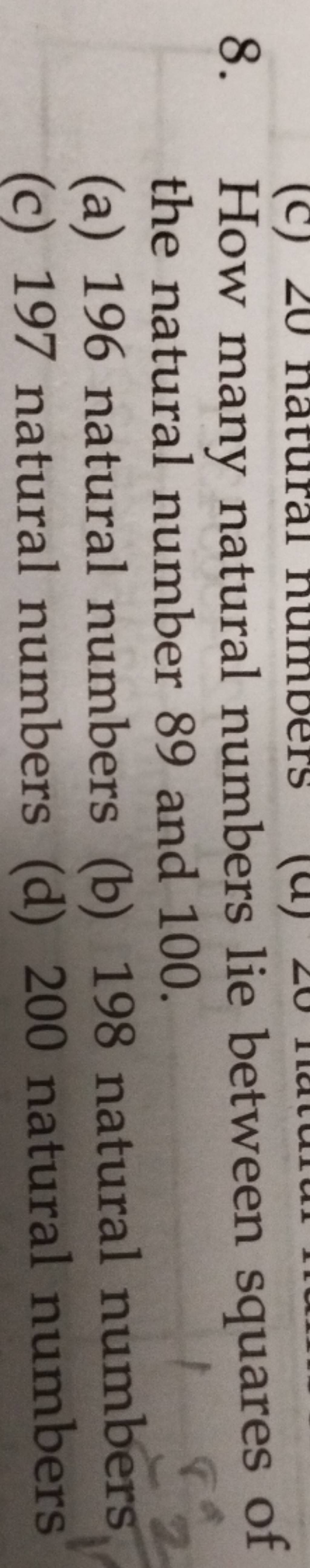 8. How many natural numbers lie between squares of the natural number 89