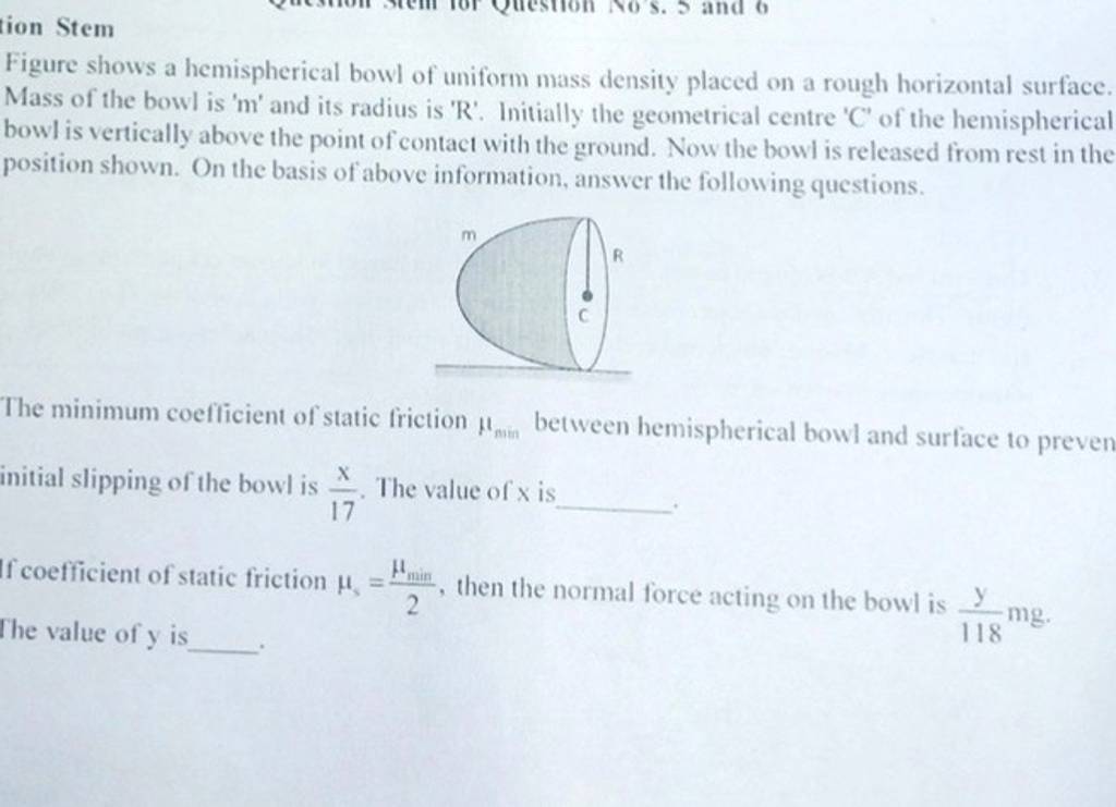 Figure shows a hemispherical bowl of uniform mass density placed on a rou..