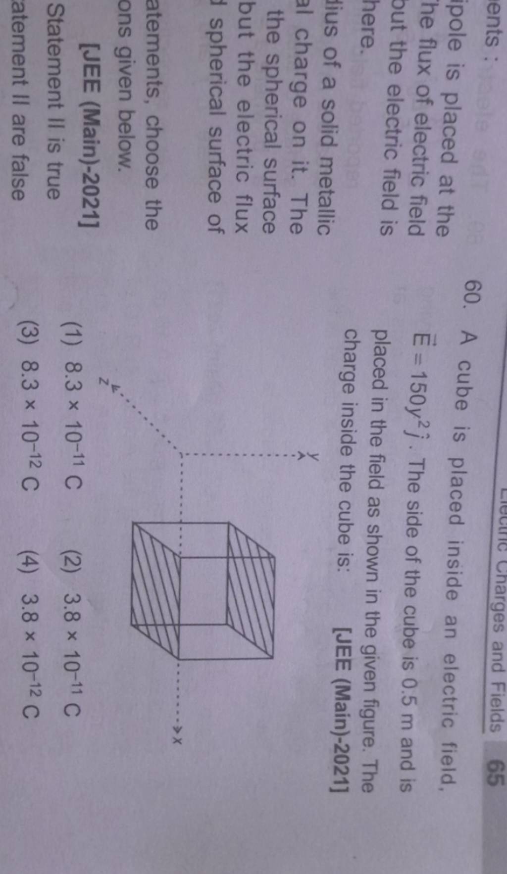 pole is placed at the 60. A cube is placed inside an electric field, E=15..