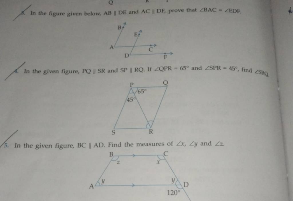 3. In the figure given below, AB∥DE and AC∥DF, prove that ∠BAC=∠EDF. 4. I..