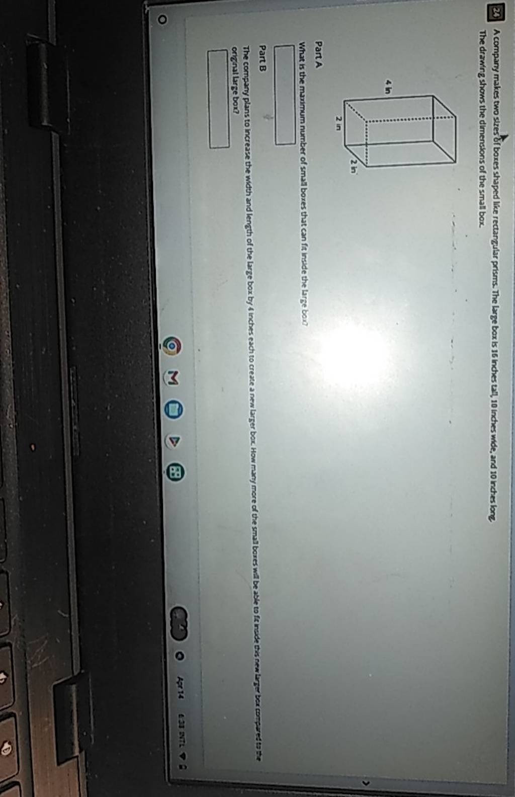 24. A company makes two sizes'b boxes shaped like rectangular prisms. The..