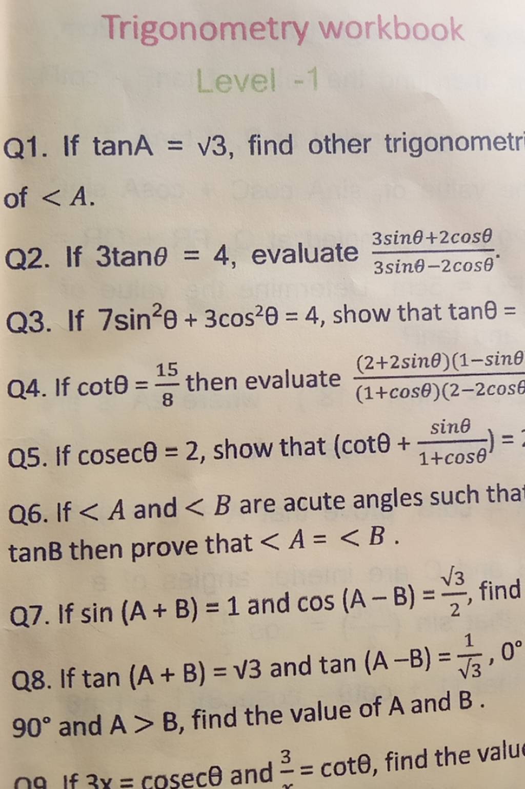 Trigonometry workbook Level -1 Q1. If tanA=V3, find other trigonometr of