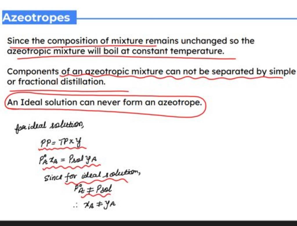 Azeotropes Since the composition of mixture remains unchanged so the azeo..