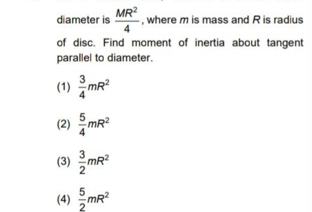 Diameter Is 4mr2 Where M Is Mass And R Is Radius Of Disc Find Moment O