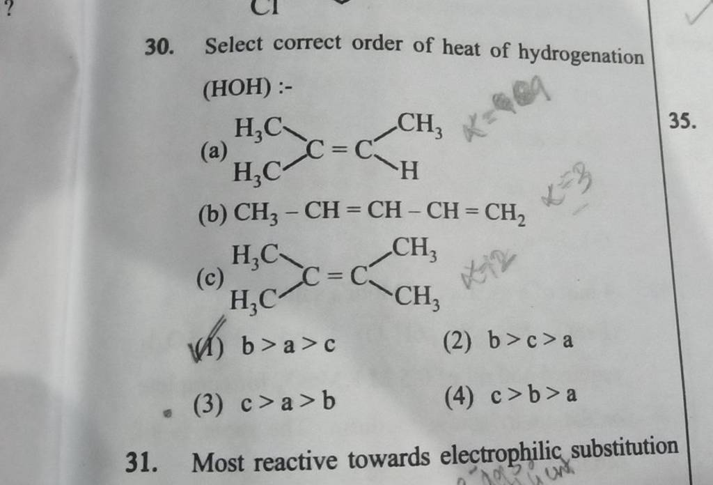 30. Select correct order of heat of hydrogenation (HOH):− 35. (a) (b) CH3..
