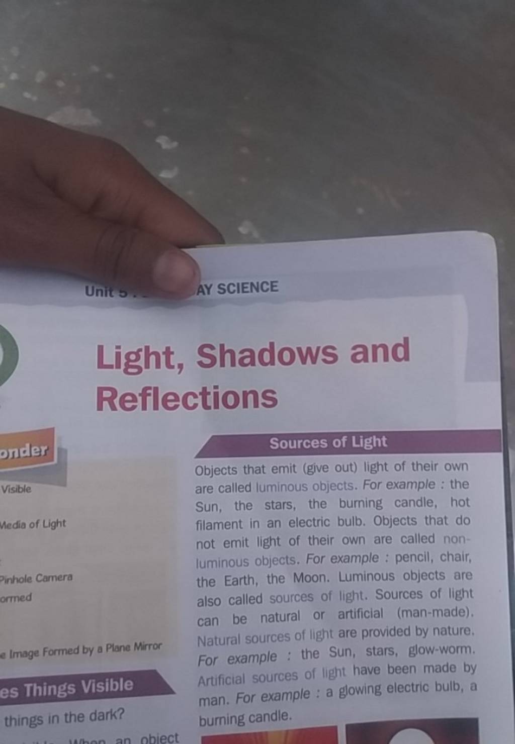 Unit 5. AY SCIENCE Light, Shadows and Reflections Sources of Light Object..