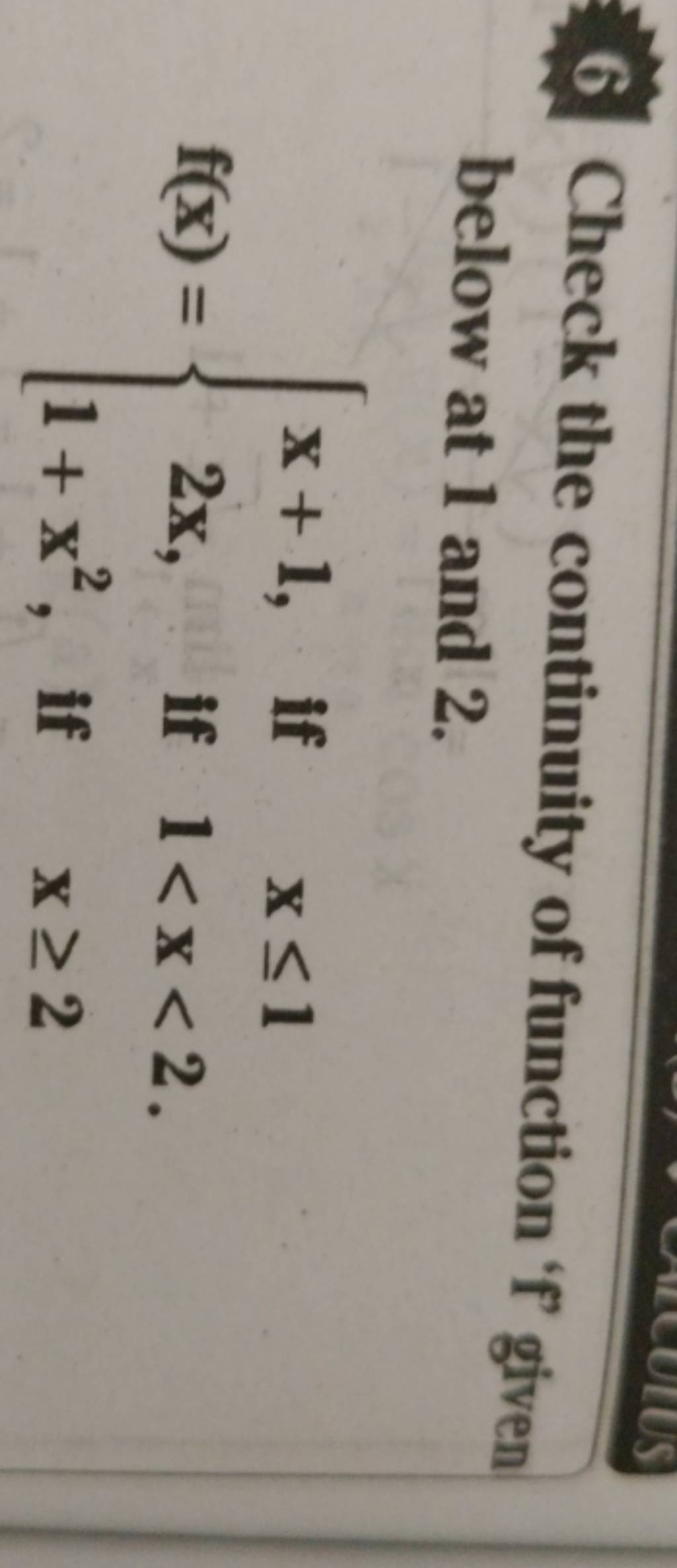 6 Check The Continuity Of Function F Given Below At 1 And 2 Fx⎩⎨