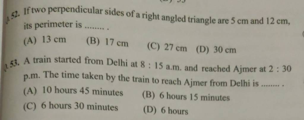 If two perpendicular sides of a right angled triangle are 5 cm and 12 cm,..
