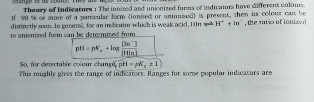 Theory of Indicators : The ionized and unionized forms of indicators have..