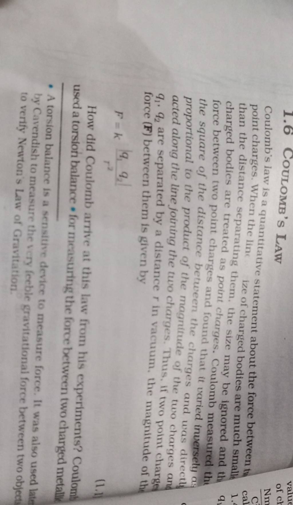 1. 6 COULOMB'S LaW Coulomb's law is a quantitative statement about the fo..