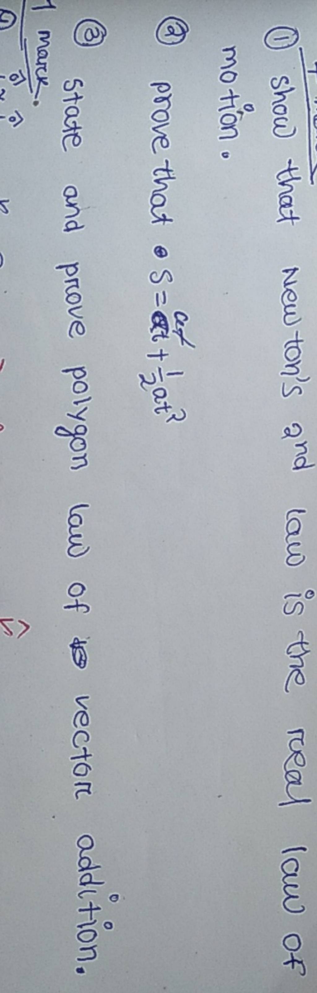 (1) Show that Newton's 2nd law is the real law of motion. (2) prove that..