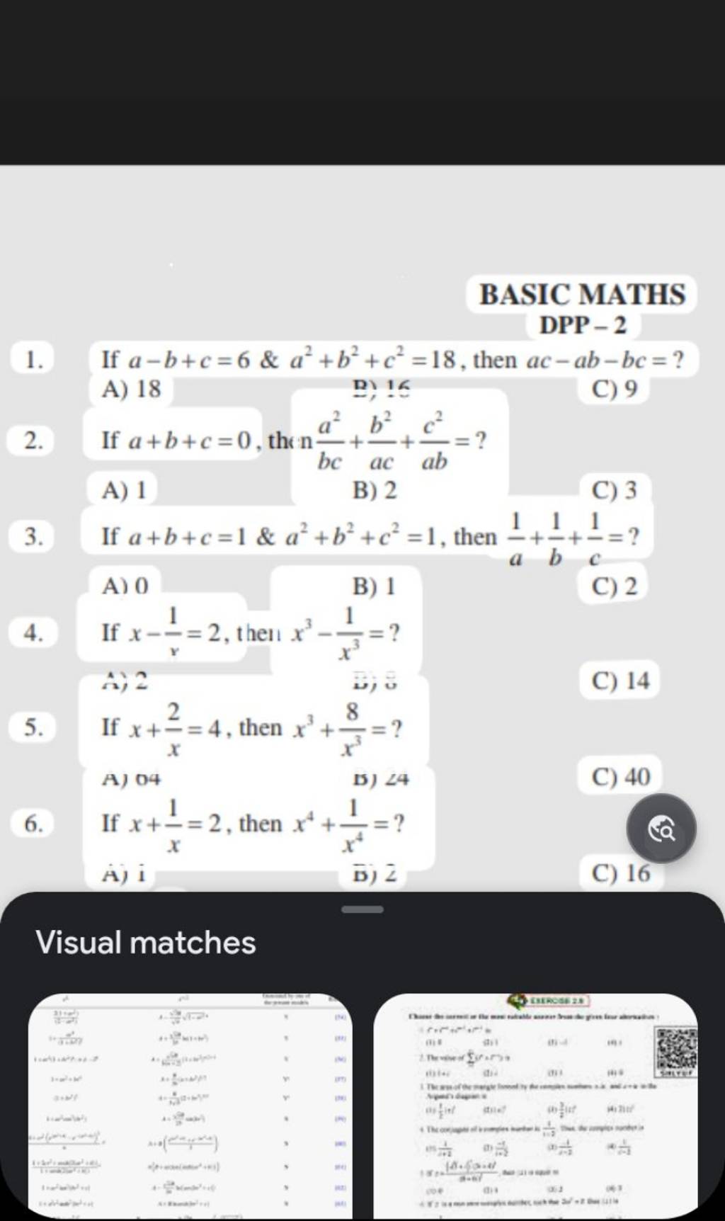 BASIC MATHS DPP - 2 1. If a−b+c=6&a2+b2+c2=18, then ac−ab−bc= ? A) 18 D)
