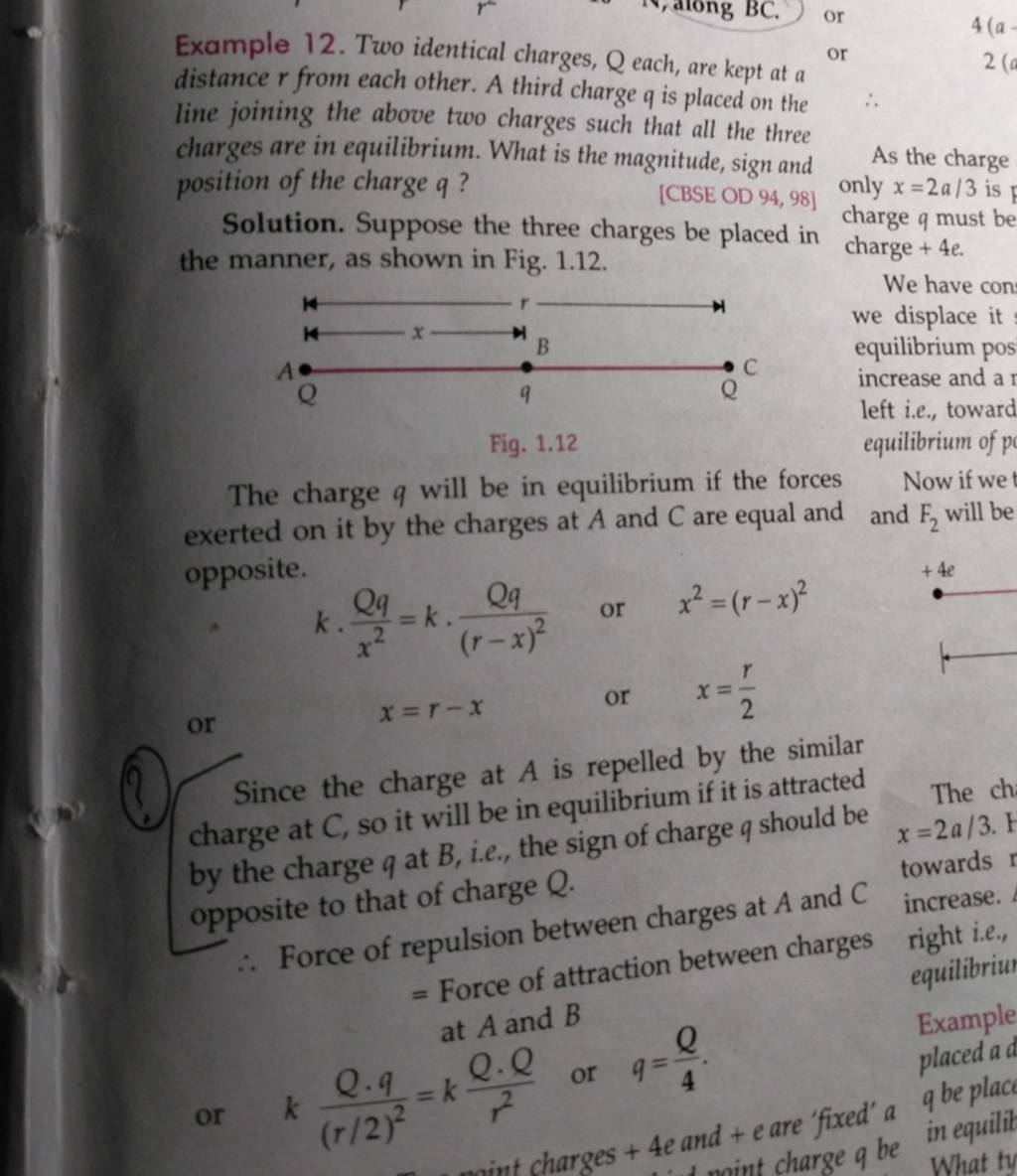 Example 12. Two identical charges, Q each, are kept at a distance r from