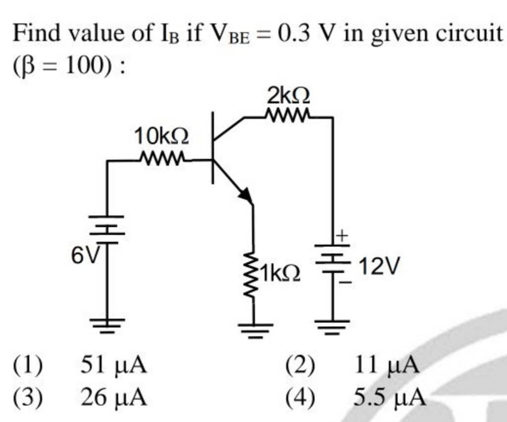 Find value of IB if VBE =0.3 V in given circuit (β=100) : | Filo