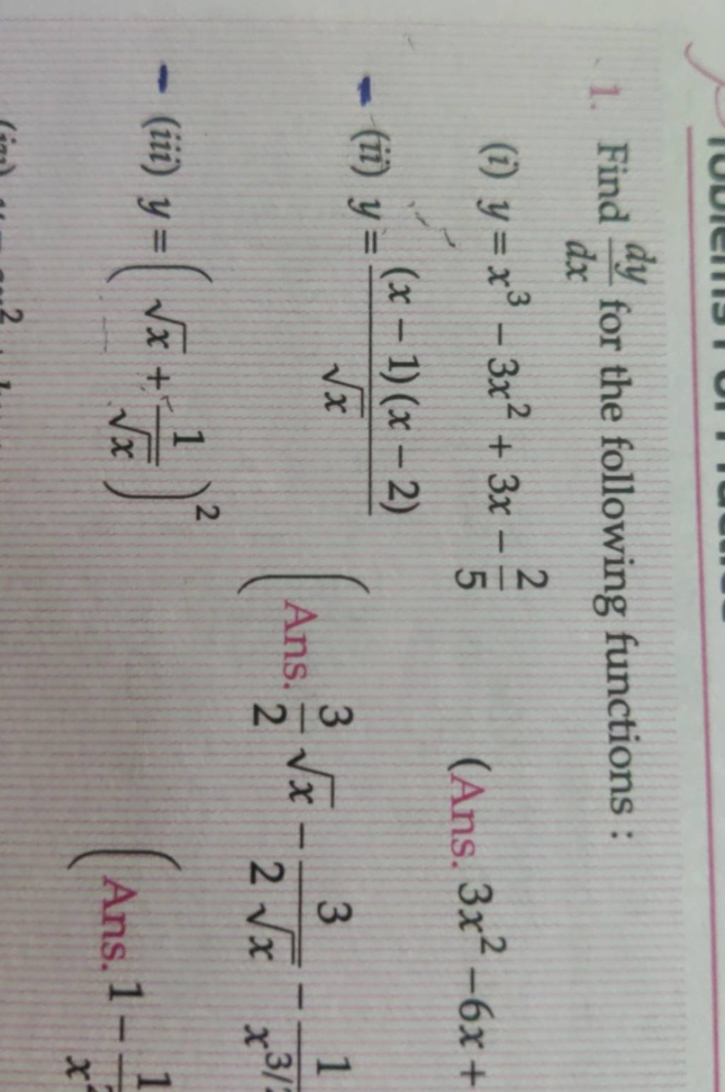 1 Find Dxdy For The Following Functions I Y X3−3x2 3x−52 Ans 3x2−