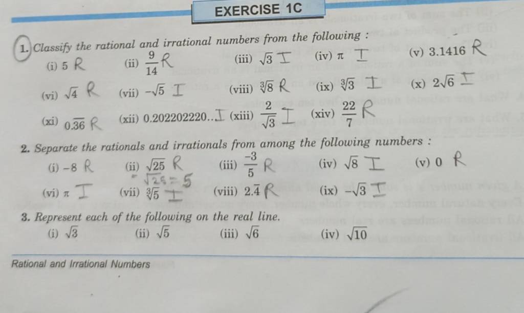 EXERCISE 1C 1. Classify the rational and irrational numbers from the foll..