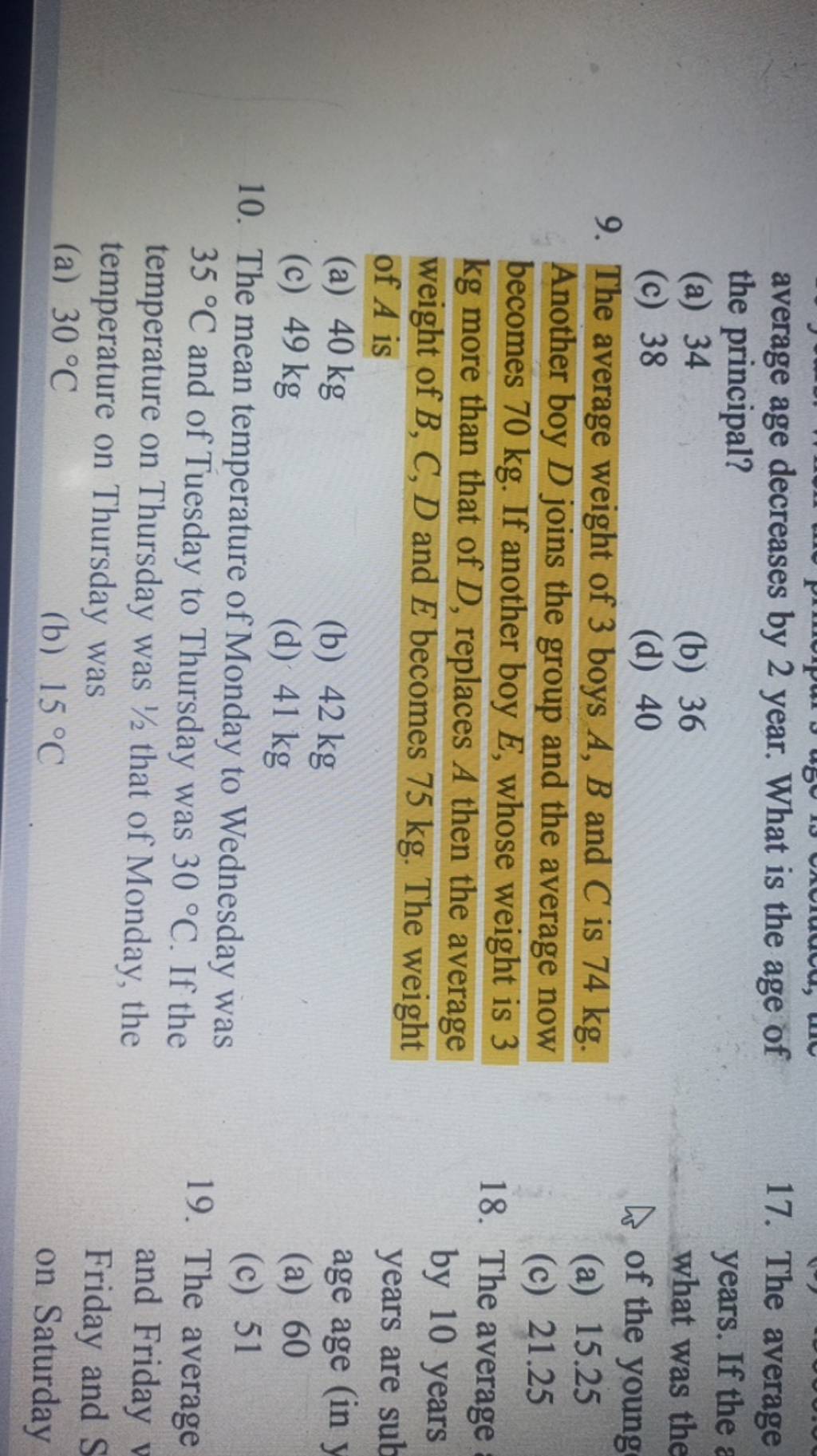 The average weight of 3 boys A,B and C is 74 kg. | Filo