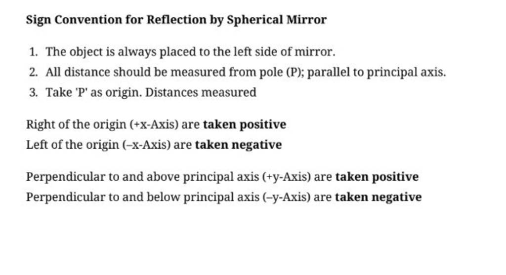 Sign Convention for Reflection by Spherical Mirror 1. The object is alway..