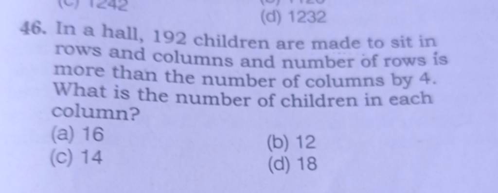 In a hall, 192 children are made to sit in rows and columns and number of..