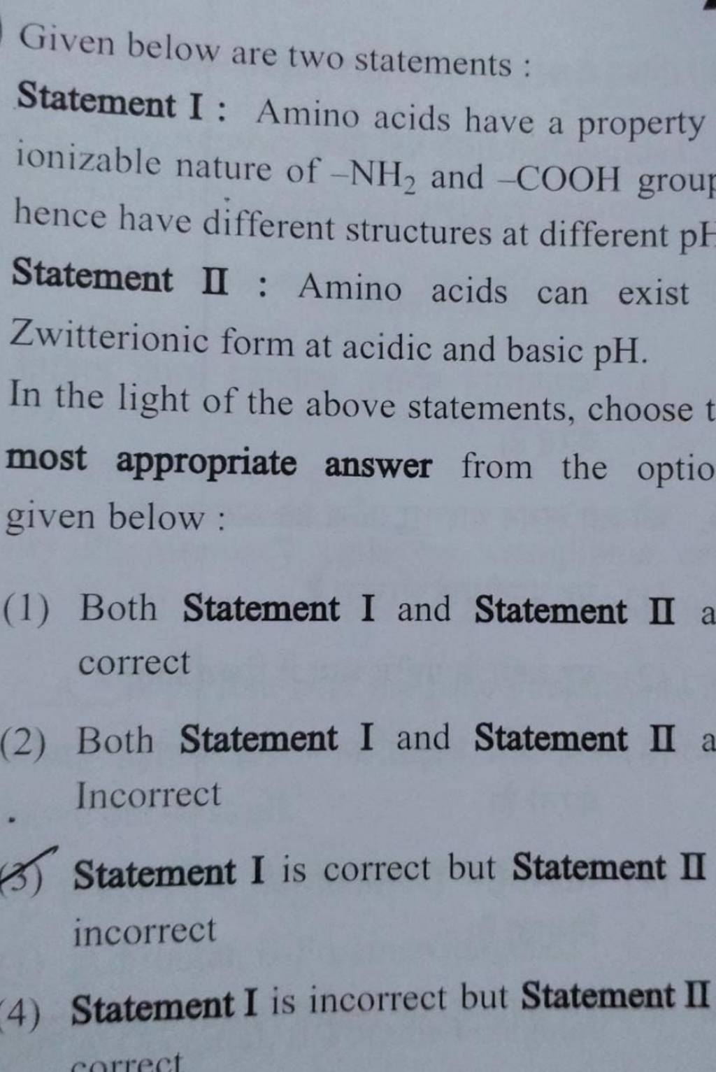 Given Below Are Two Statements Statement I Amino Acids Have A Propert