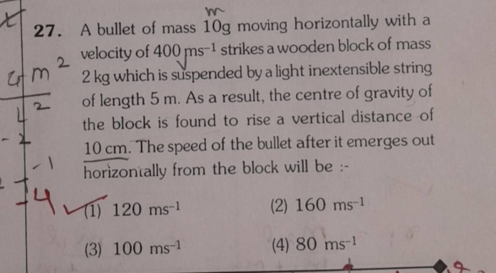 A bullet of mass 10 g moving horizontally with a 4. m22 kg which is 400 m..