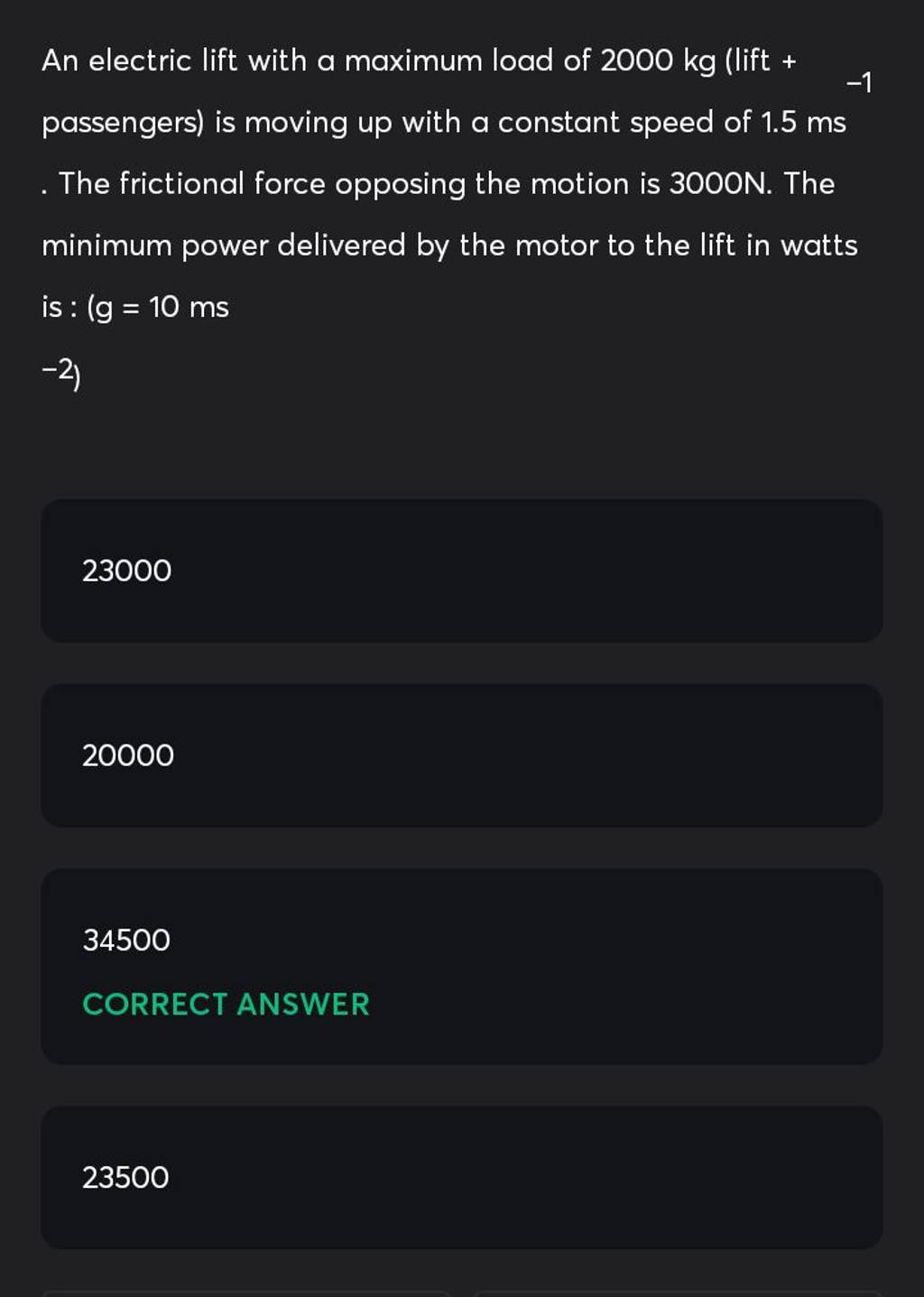 An electric lift with a maximum load of 2000 kg (lift + passengers) is mo..