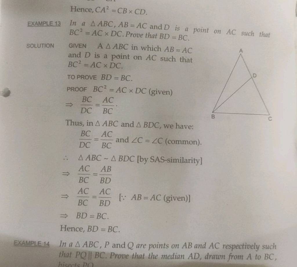 Hence, CA2=CB×CD. EXAMPLE 13 In a ABC,AB=AC and D is a point on AC such