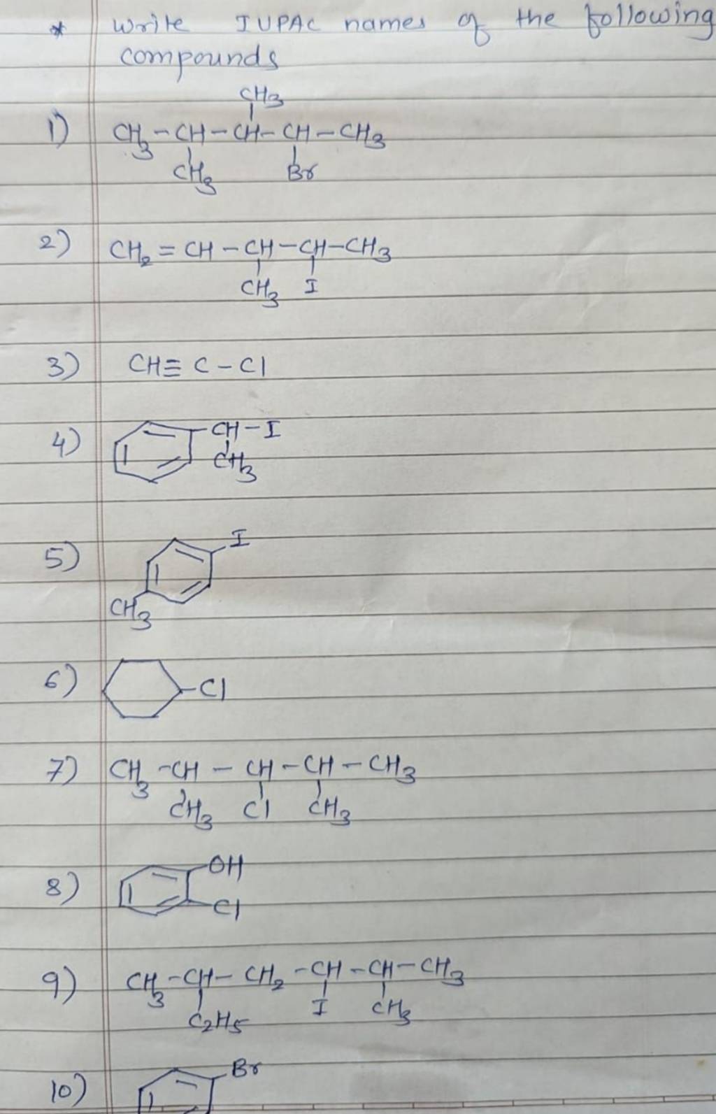Write Iupac Names Of The Following Compounds 1 3 Ch≡c−cl 4 5 6 7