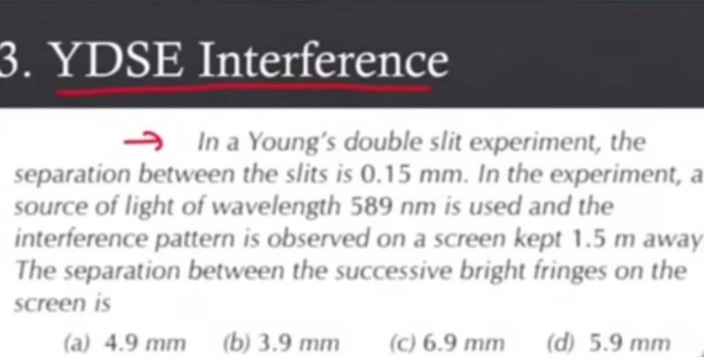 YDSE Interference → In a Young's double slit experiment, the separation b..