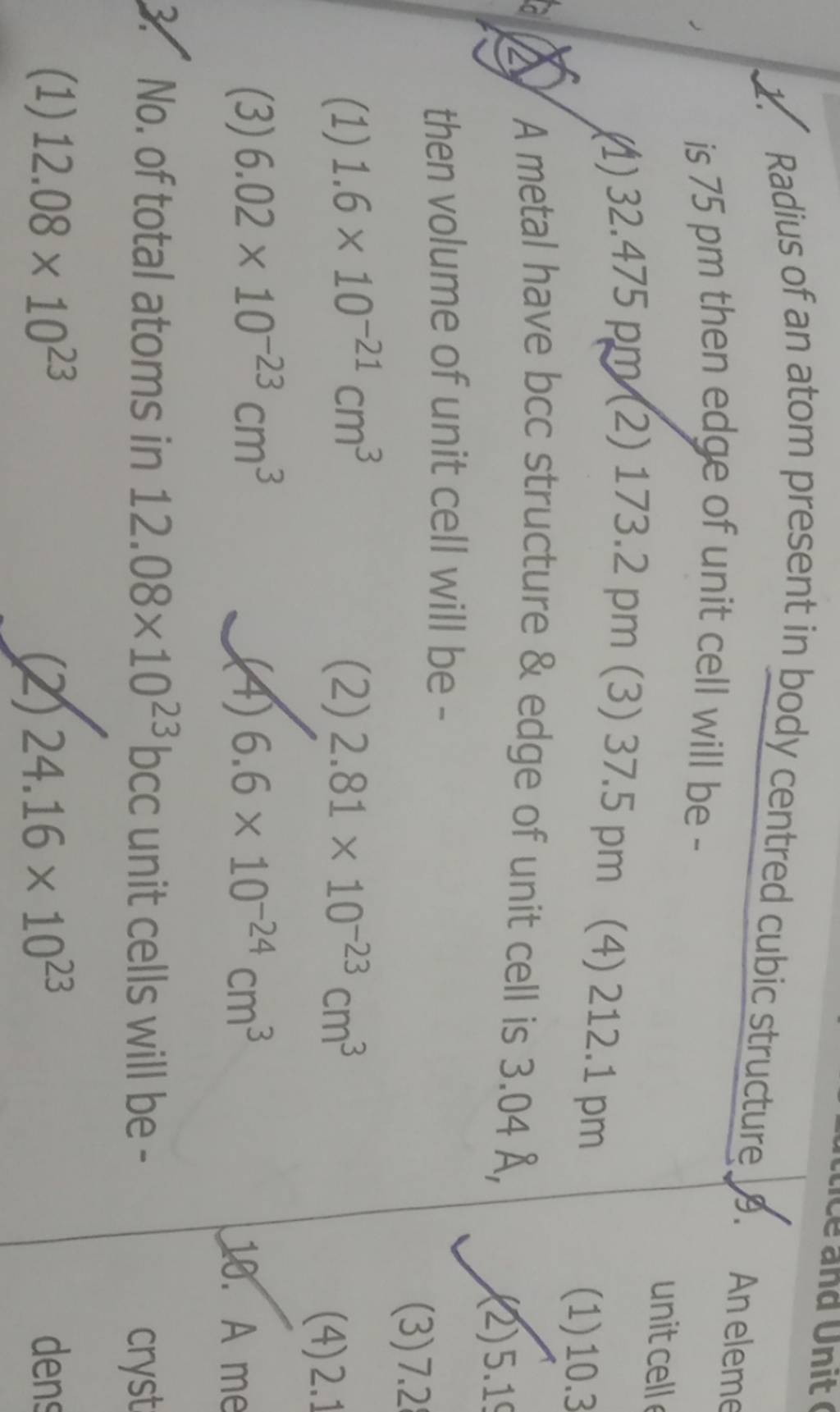 Radius of an atom present in body centred cubic structure ϕ. is 75pm then.. Radius of an atom present in body centred cubic structure ϕ. is 75pm then..