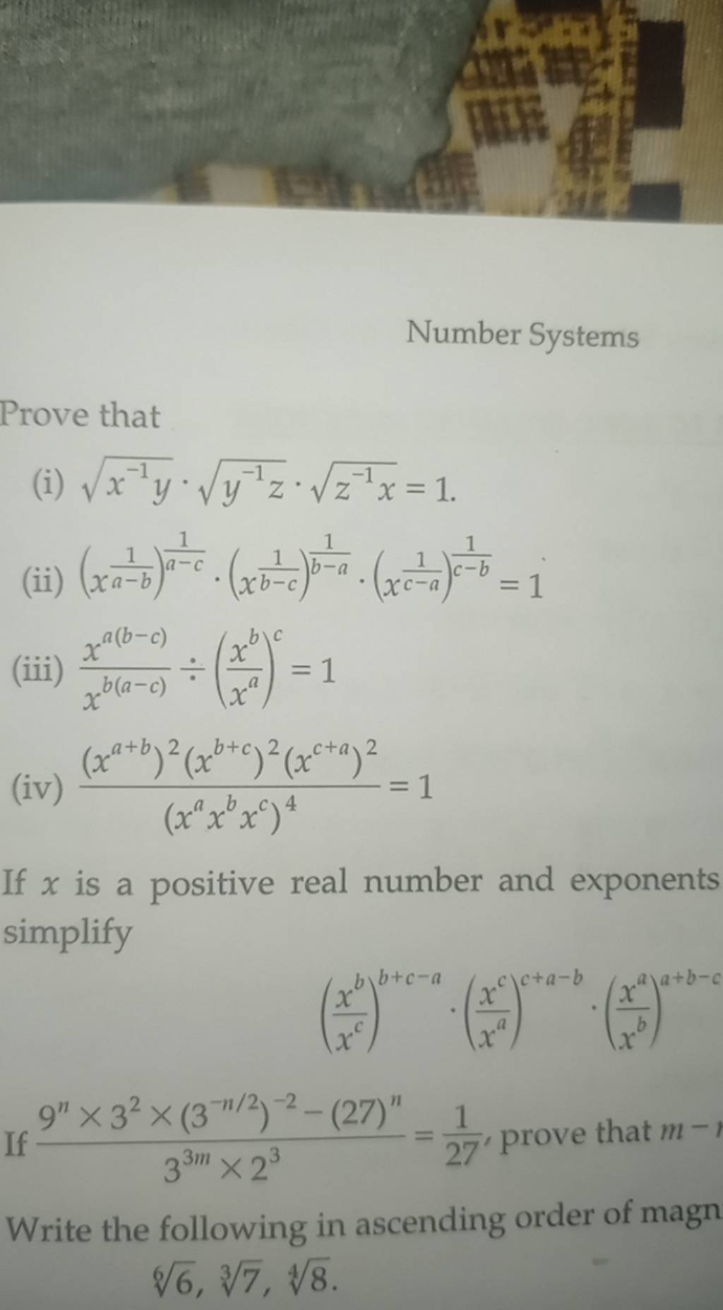 Number Systems Prove that (i) x−1y ⋅y−1z ⋅z−1x =1. (iii) xb(a−c)xa(b−c) ÷..