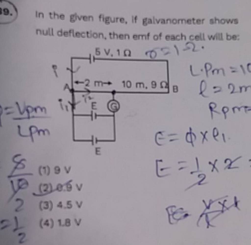 19. In the given figure, If galvanometer shows null deflection, then emf