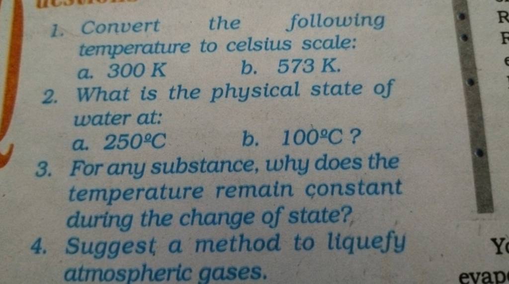 1. Convert the following temperature to celsius scale: a. 300 K b. 573 K...