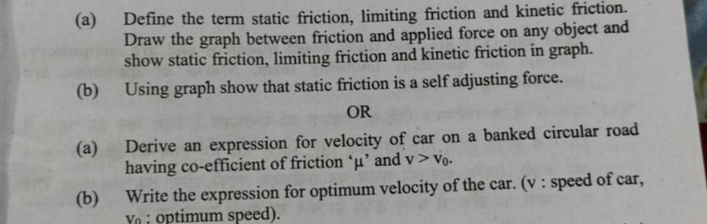 (a) Define the term static friction, limiting friction and kinetic fricti..
