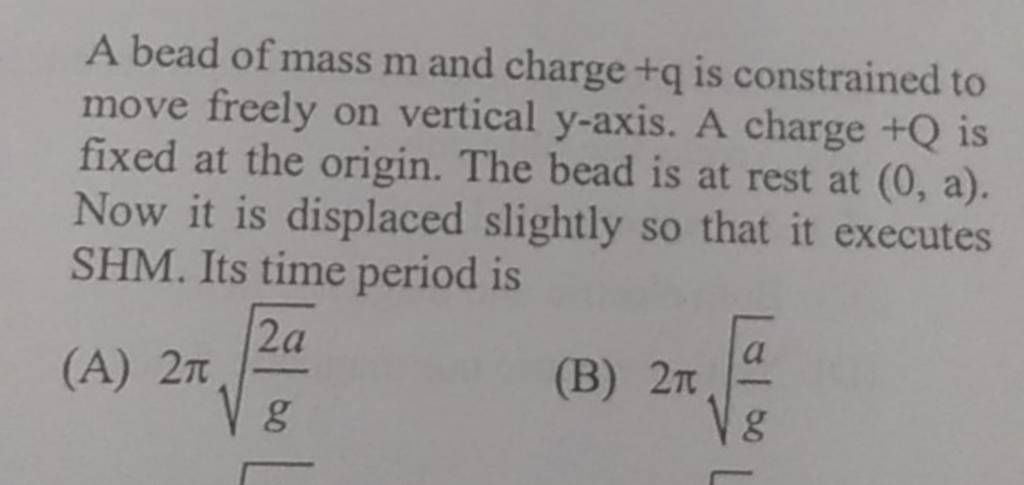 A bead of mass m and charge +q is constrained to move freely on vertical