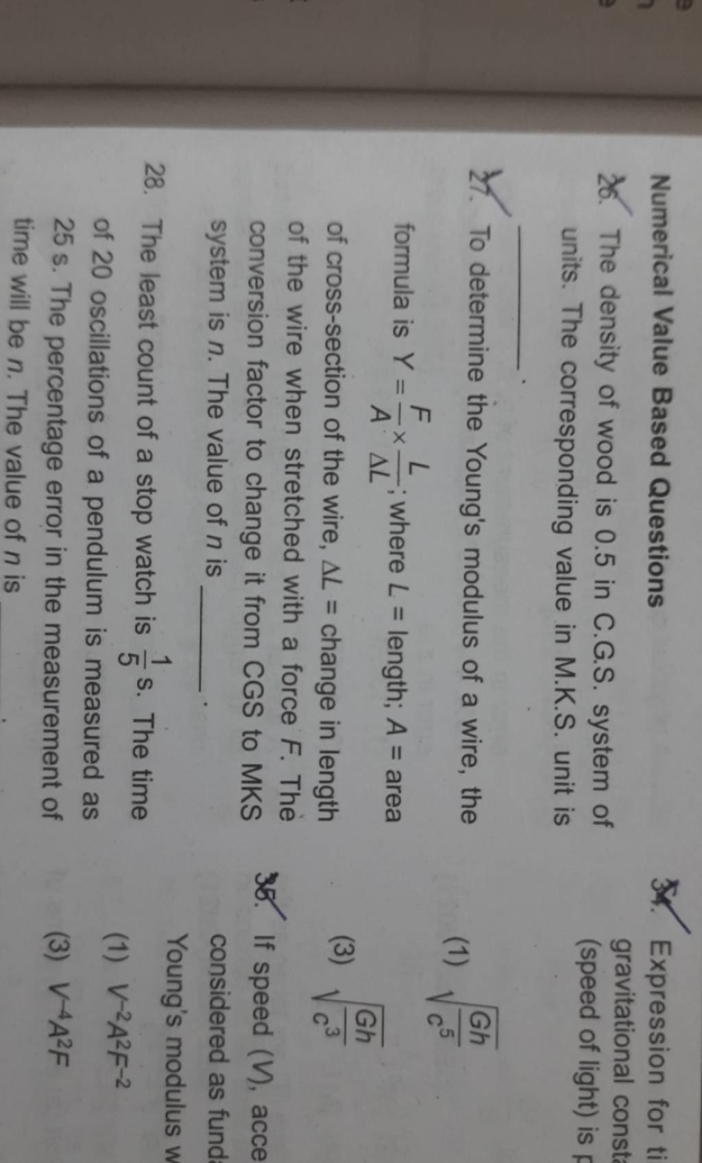 Numerical Value Based Questions 34. Expression for 26. The density of woo..