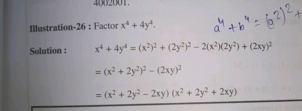 Illustration-26: Factor x4+4y4. a4+b4=(a2)2+ Solution : x4+4y4=(x2)2+(2y2..