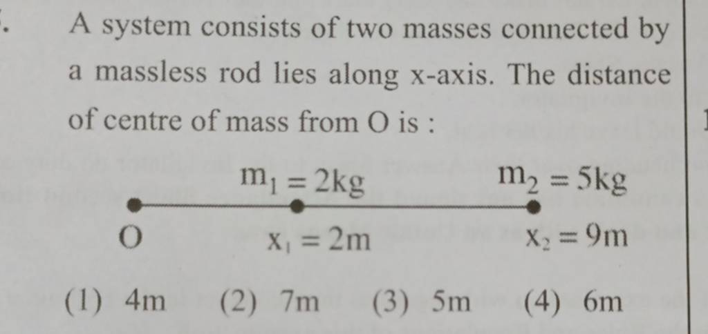 A system consists of two masses connected by a massless rod lies along x-..
