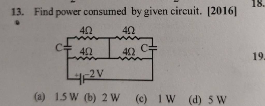 Find power consumed by given circuit. [2016] | Filo