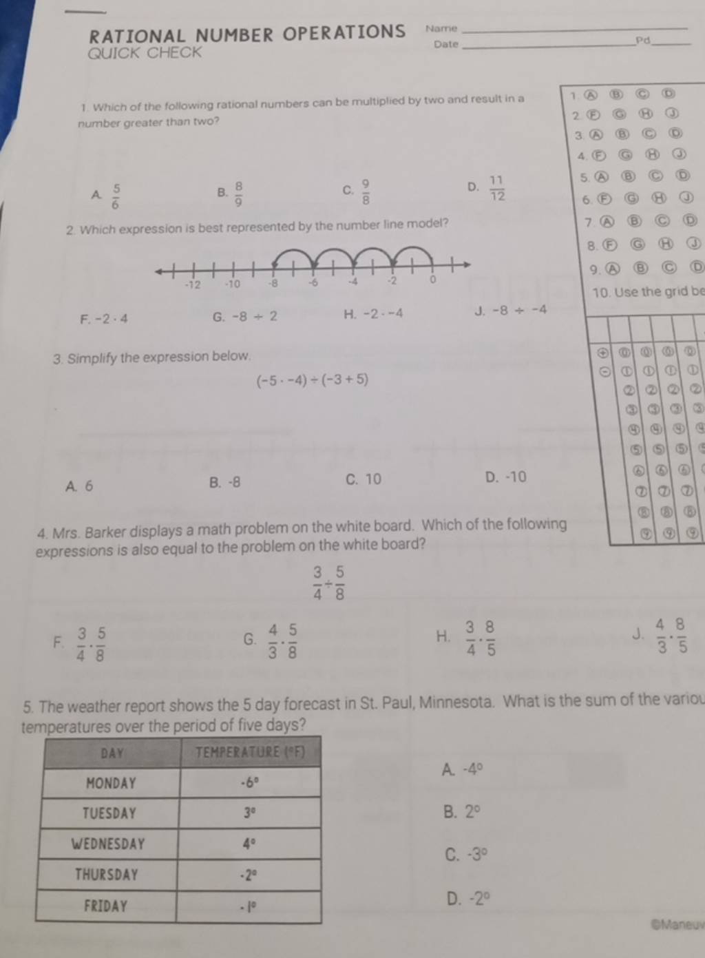−8÷2 H. −2⋅−4 J. −8÷−4 3. Simplify the expression below. (−5⋅−4)÷(−3+5)..