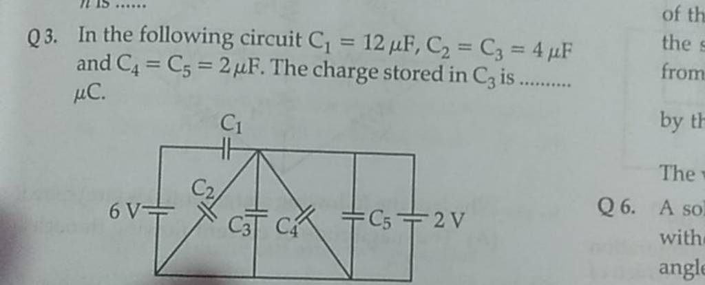 Q3. In the following circuit C1 =12μF,C2 =C3 =4μF and C4 =C5 =2μF. The ch..