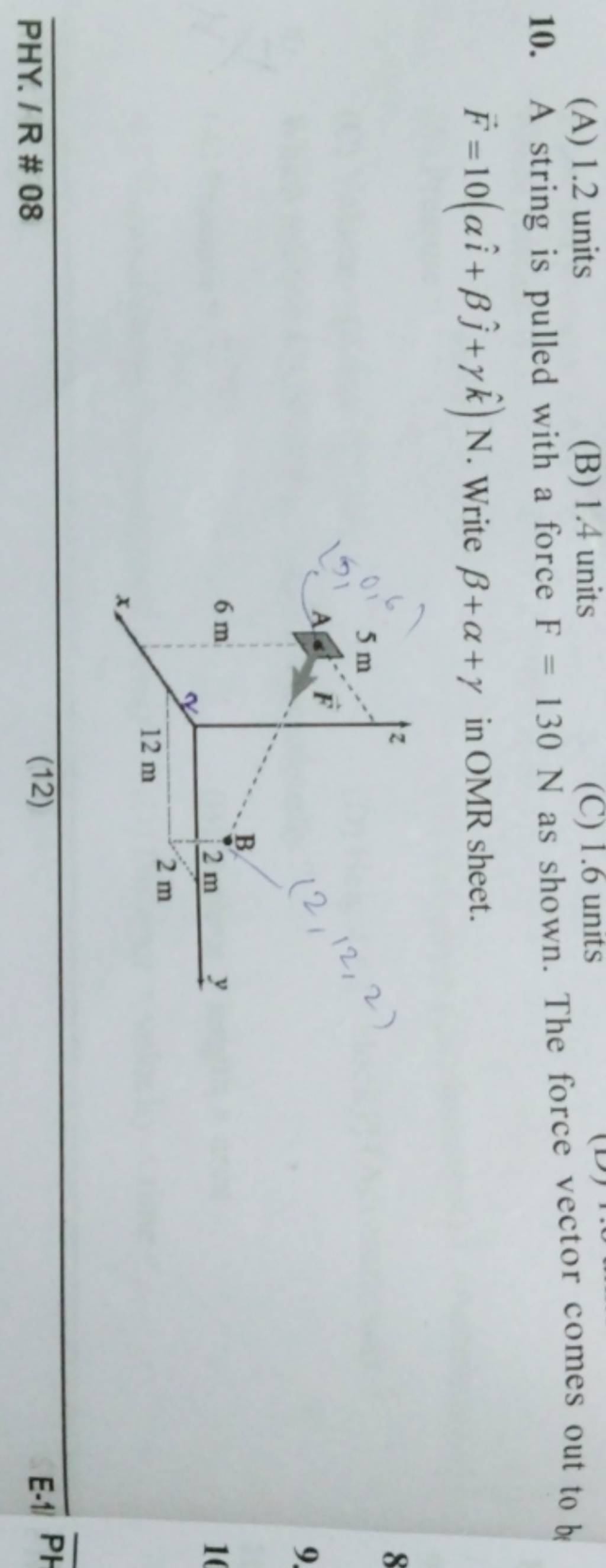 10. A string is pulled with a force F=130 N as shown. The force vector co..